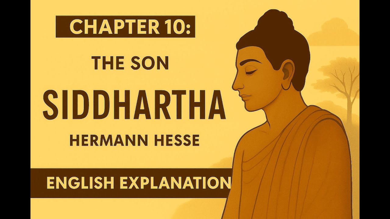 Explained Chapter 10: The Son || Siddhartha by Hermann Hesse || English ...