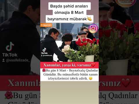 8 Mart bayramınız mübarək👏 #8martdünyakadınlargünü #azerbaycan #keşfet #bəyən #izle #yutubeshorts