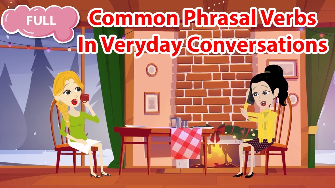 Basic English Conversation - USEFUL Phrasal Verbs | English Speaking ...