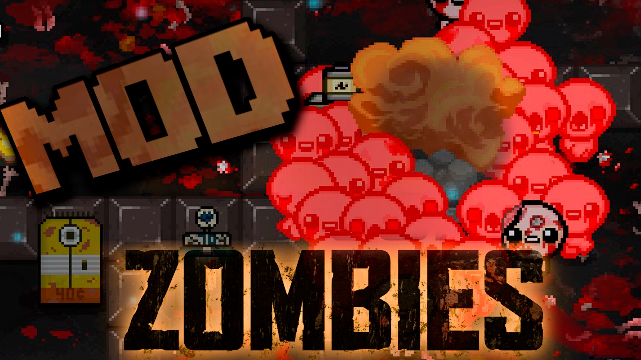 NUEVO MODO ZOMBIES INCREÍBLE | Binding of Isaac Afterbirth † MOD - YouTube