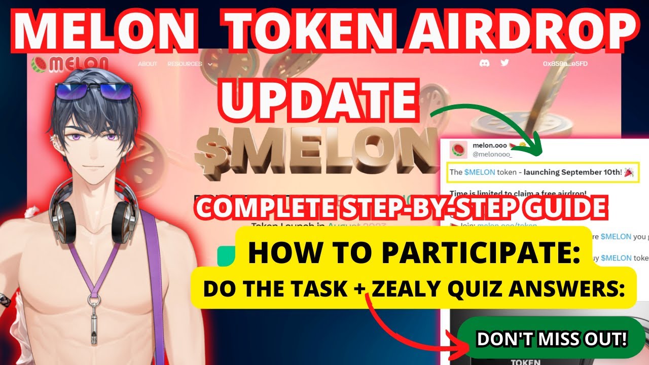 CONFIRMED MELON TOKEN AIRDROP | LAUNCHES ON SEPT 10 2023 | ZEALY QUIZ ANSWERS LIMITED TIME ONLY ...