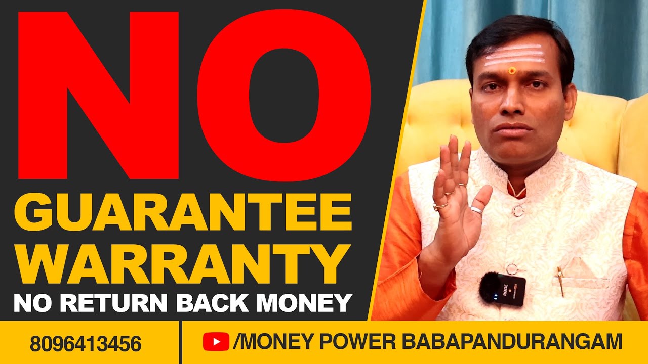 NO GUARANTEE | NO WARRANTY | NO RETURN BACK MONEY #babapandurangam ...