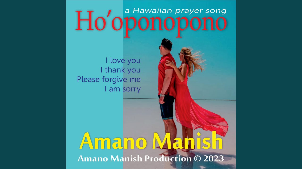 Hoʻoponopono - A Hawaiian Prayer Song - YouTube
