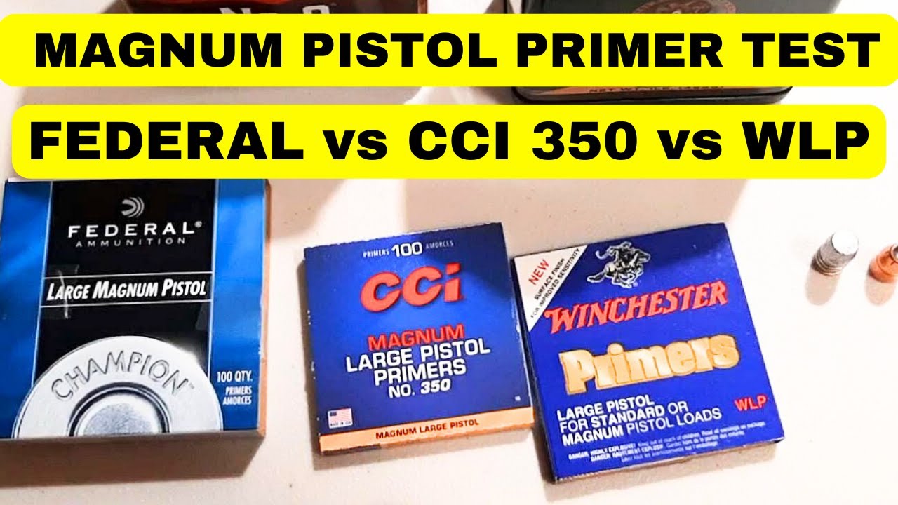 Magnum Pistol Primer Test - Federal vs CCI 350 vs WLP - YouTube