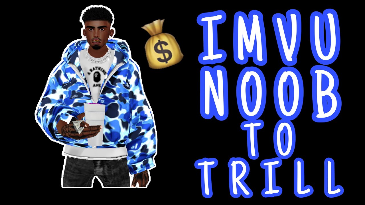 IMVU Noob To Trill 🔥 { pt . 2 } - YouTube