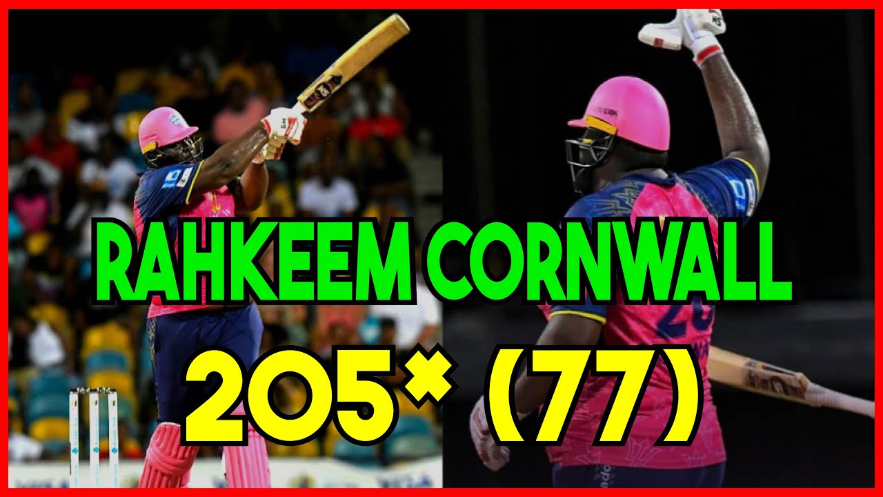 Rahkeem Cornwall 205* runs record performance in cpl History ...