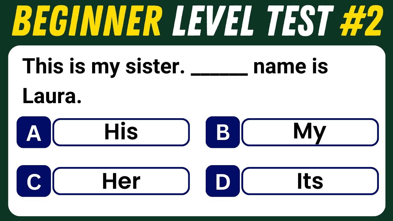 Improve Your English: Beginner Grammar Test 2 - Master Basic Grammar ...