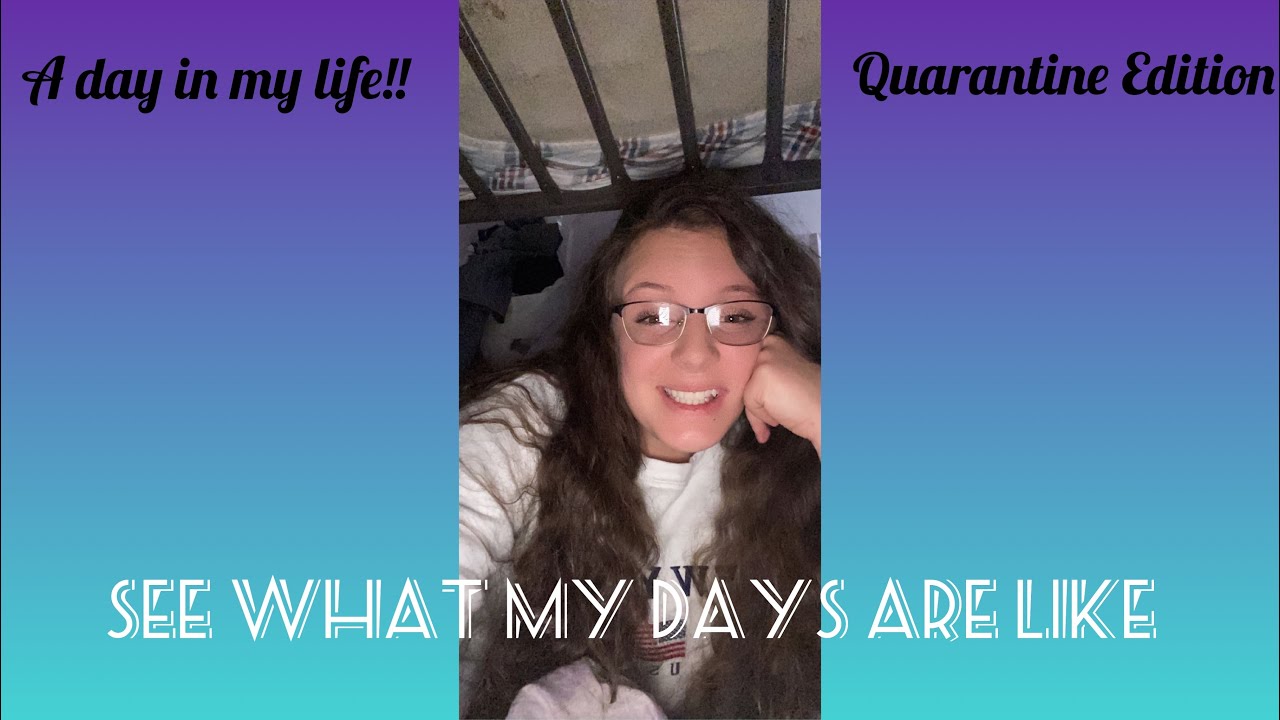 Day in my life during Quarantine! - YouTube
