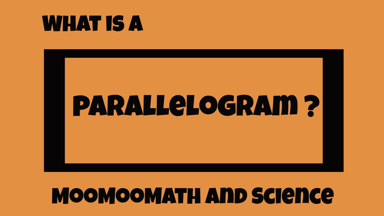 What Is Parallelogram Parallelogram Math Steps, Examples, Properties