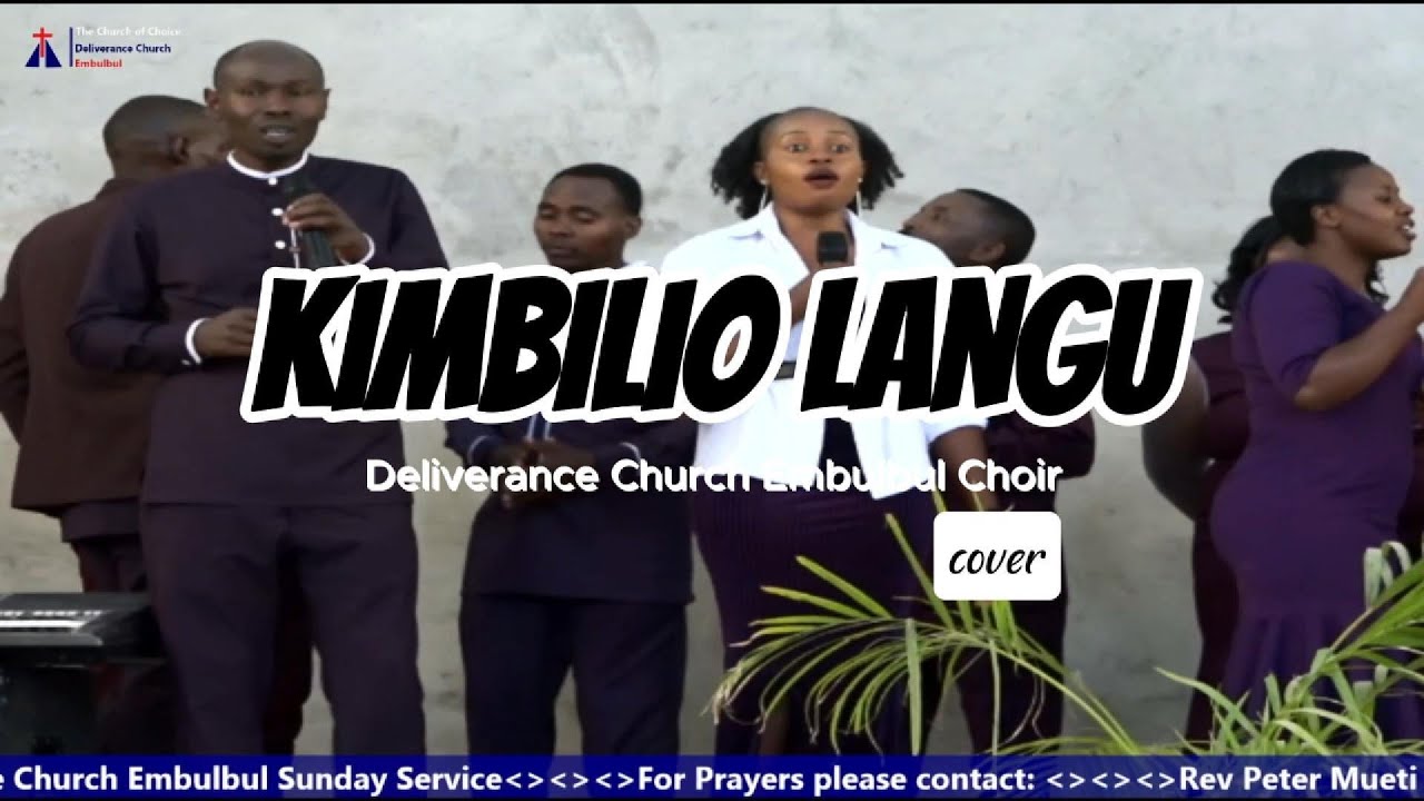 KIMBILIO LANGU - Abeddy Ngosso cover By Deliverance Church Embulbul ...