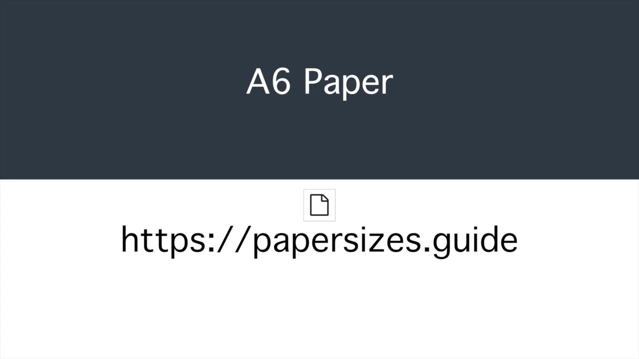 Papersizes.guide | A Series A6 Paper - YouTube