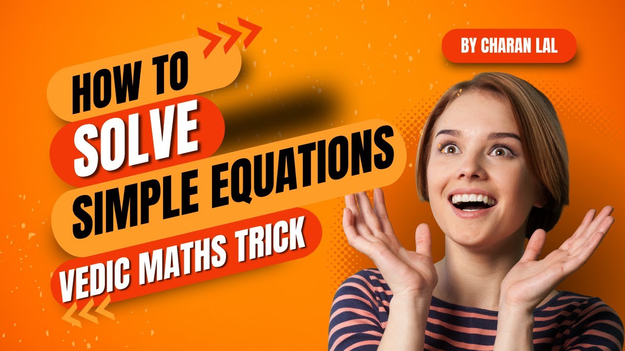 vedic maths / how to solve simple equations using Vedic Maths method ...