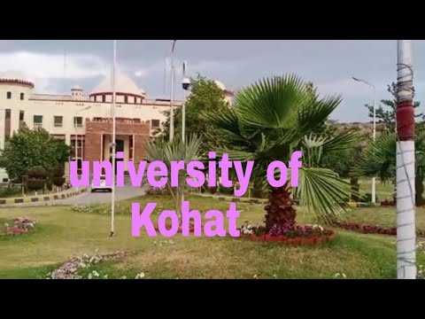 Kohat University of Science and Technology /UNI Vlog/University of KPK ...