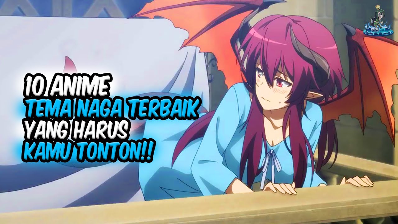 MANUSIA SETENGAH NAGA!! Inilah 10 Anime dengan Tema Naga Terbaik yang ...