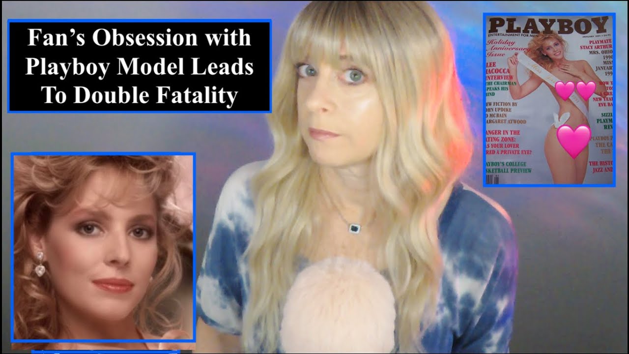 Fan's Obsession With Playboy Model Leads to Double Fatality | Stacy ...