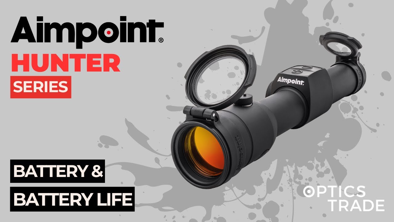 Battery & Battery Life in Aimpoint Hunter Red Dot Sights | Optics Trade ...