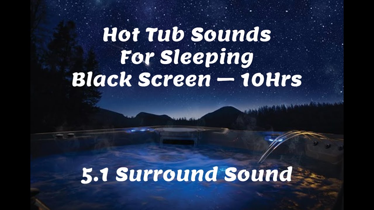 Hot Tub Sounds for Sleeping - Black Screen - 10Hrs - YouTube