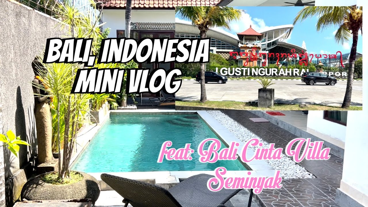 Bali, Indonesia Mini Vlog (where we stay) One of the best villas in ...
