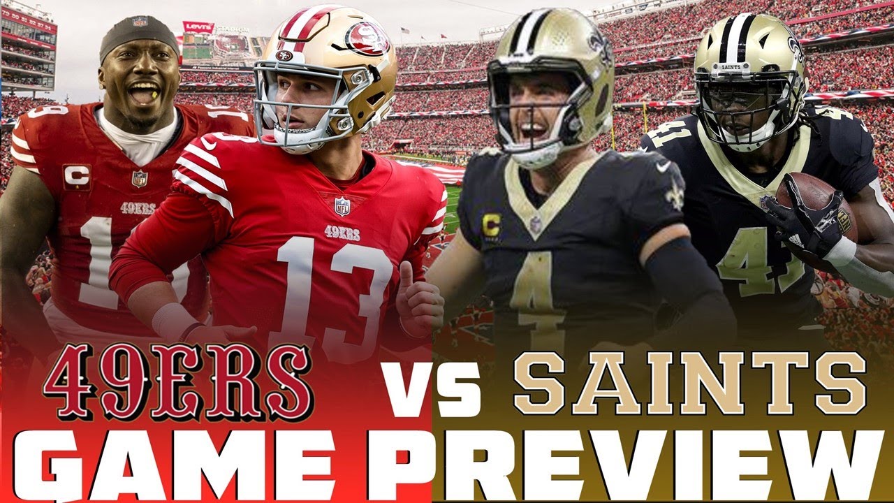 49ers vs Saints Game Preview - YouTube