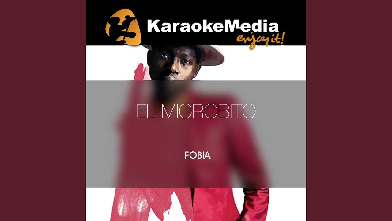 El Microbito (Karaoke Version) (In The Style Of Fobia) - YouTube