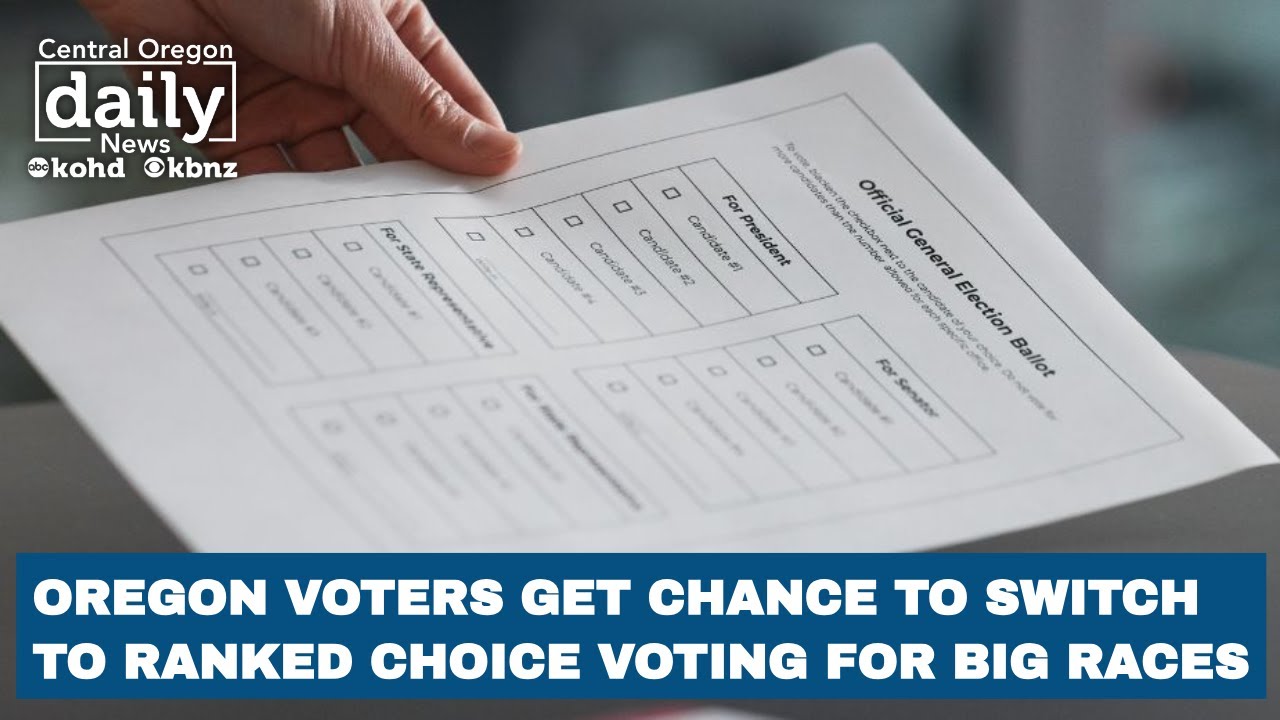 Oregon voters get chance to switch to Ranked Choice Voting for major ...