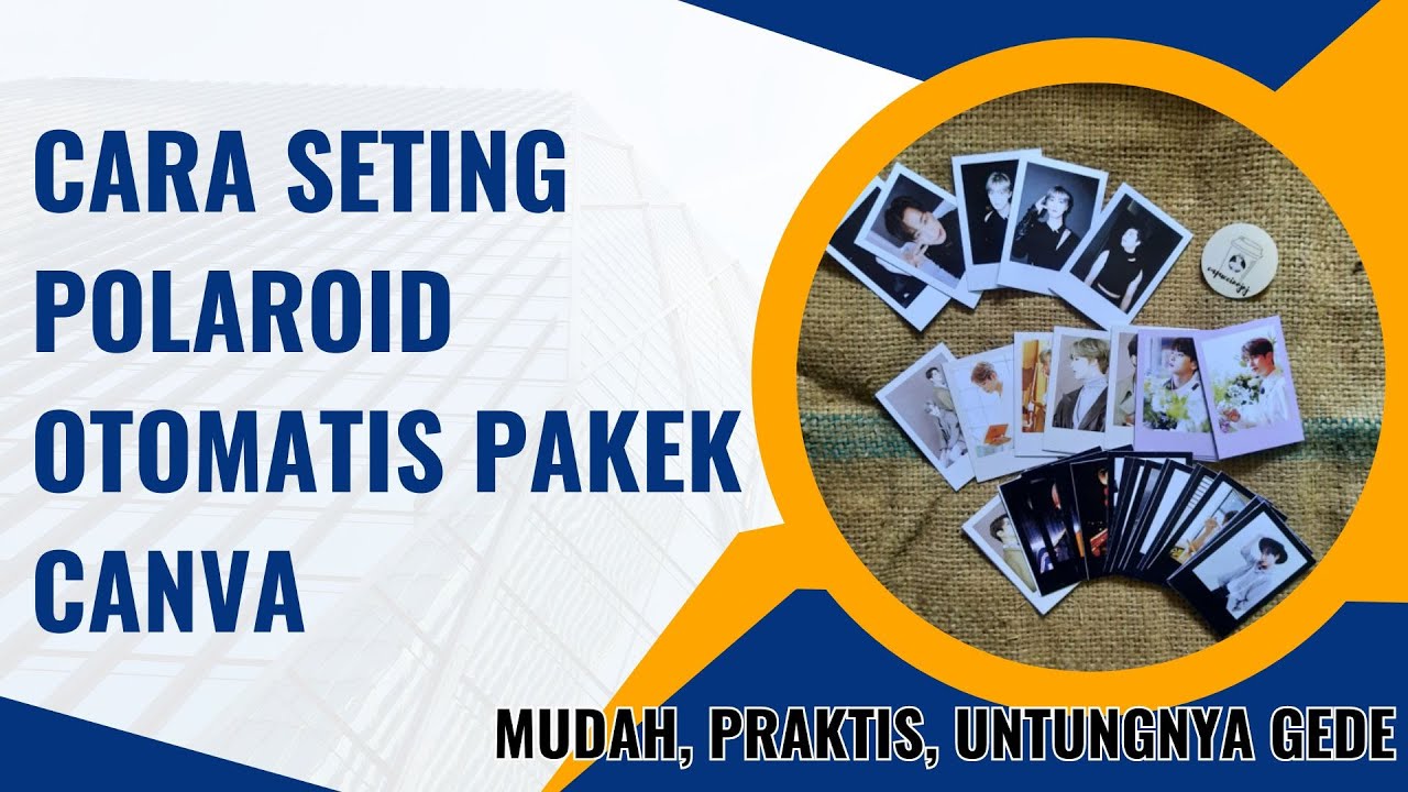 SETING POLAROID PAKEK CANVA (CROSS SELING POLAROID) - YouTube