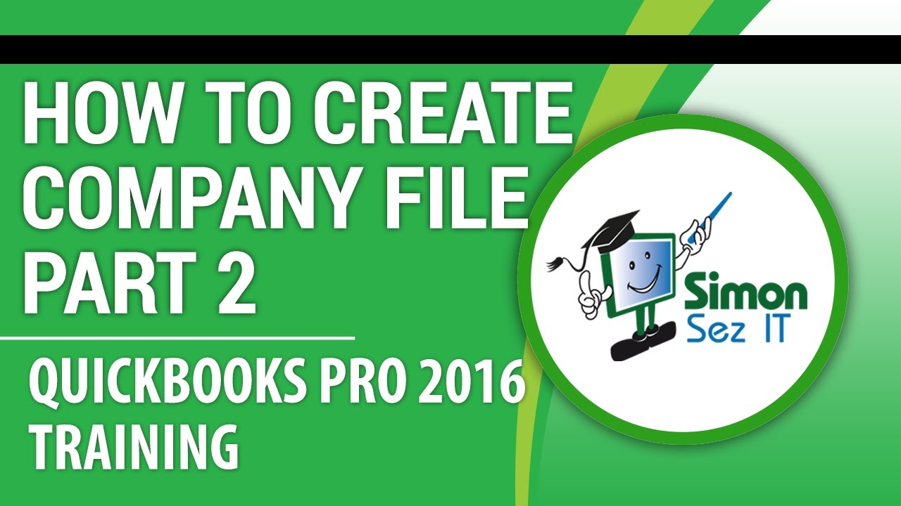 QuickBooks Pro 2016 Tutorial: How to Create Your Company File - Part 2 ...