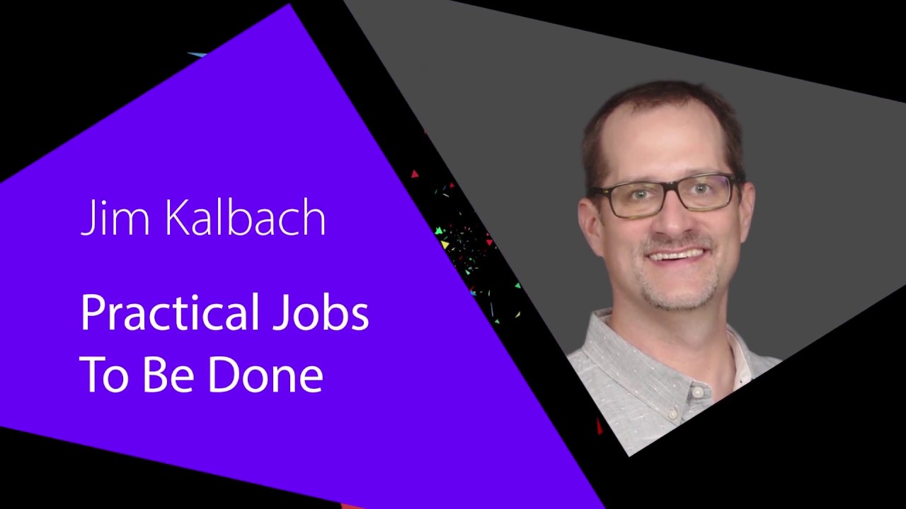 Practical Jobs To Be Done: A Way Of Seeing - YouTube