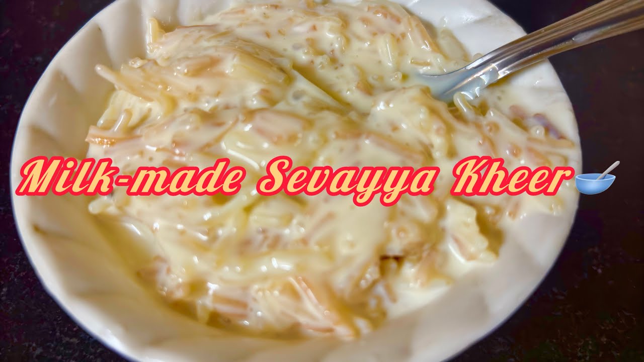 Delicious Milk-made Sevayya Kheer Prasad 🥣 - YouTube