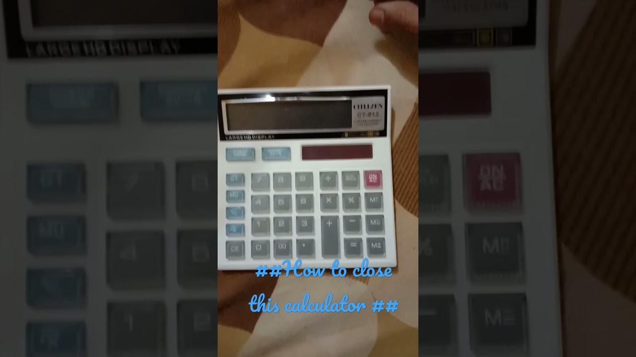 ##how to close this calculator ## - YouTube