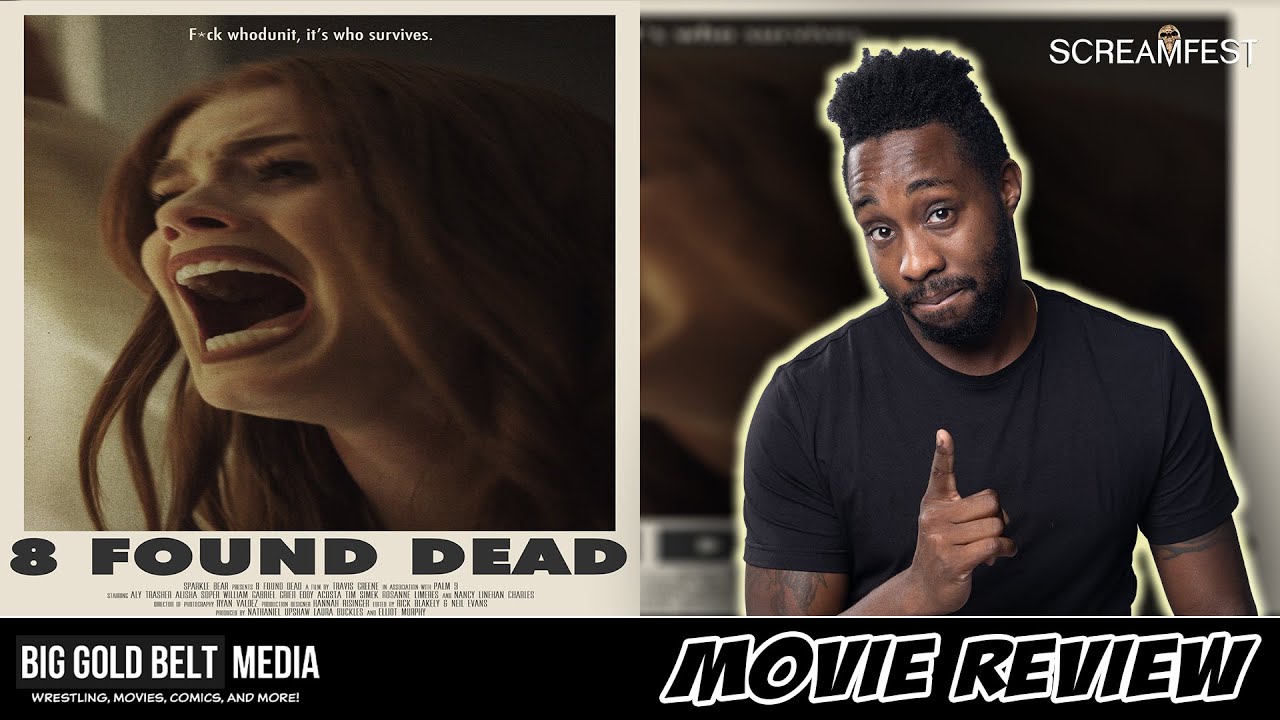 8 Found Dead Review | Alisha Soper & Aly Trasher | Scream Fest 2022 ...