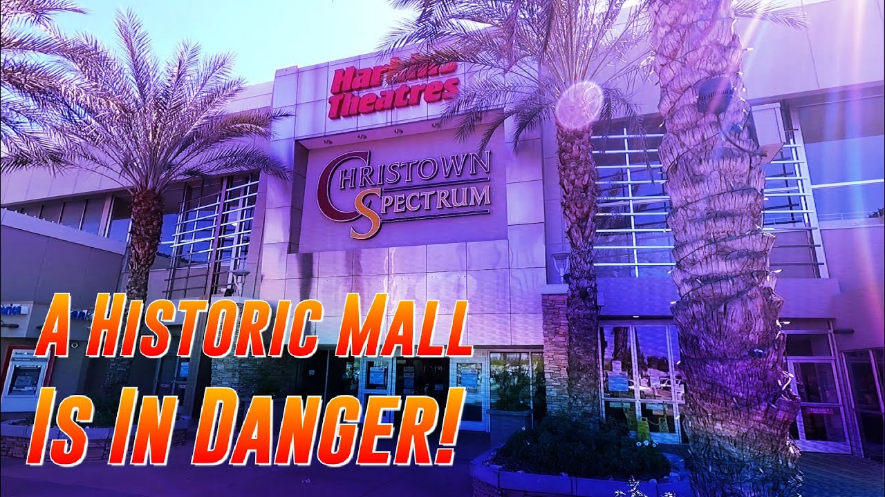 Christown Spectrum Mall: A Historic Mall Is In Danger! | Retail ...