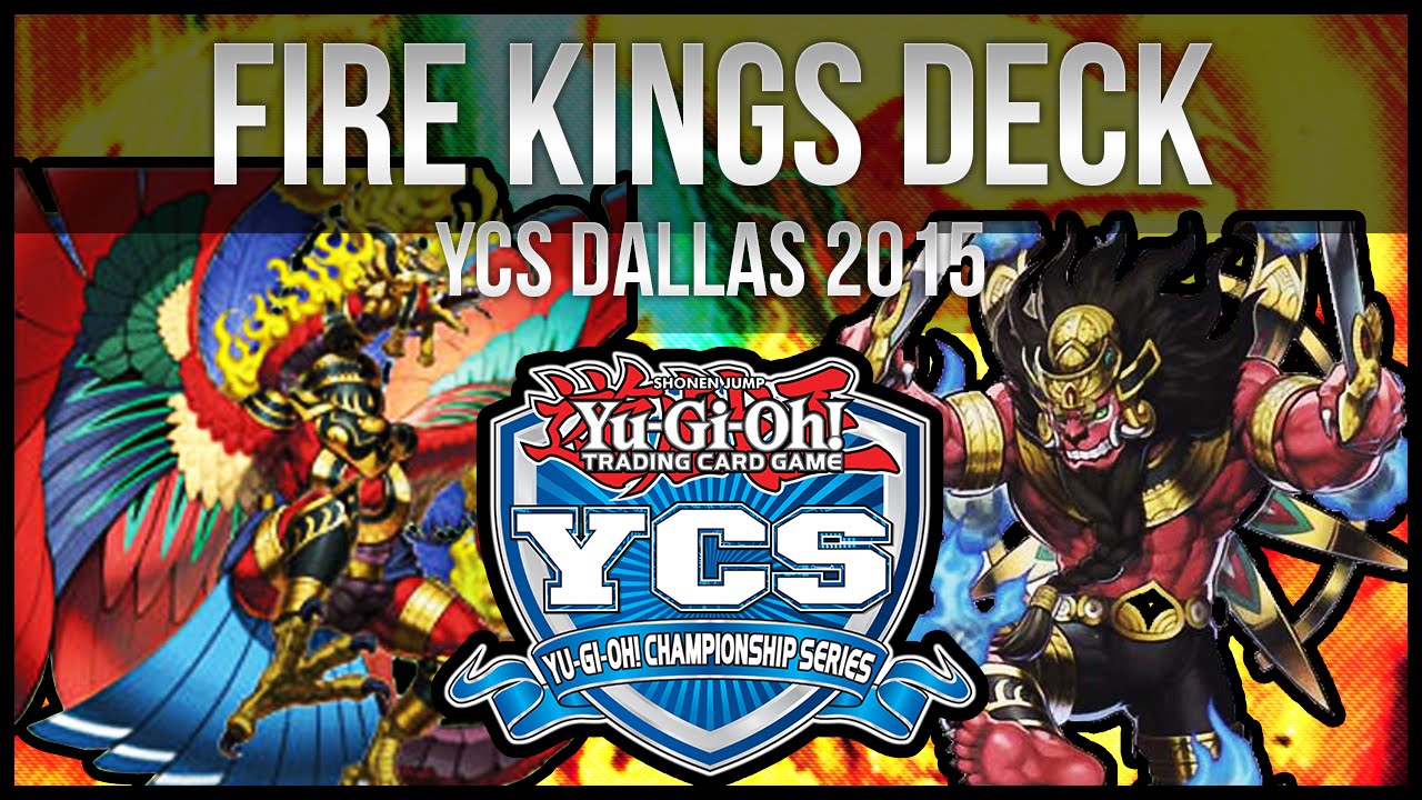 Fire Kings Deck | October 2015 | YCS Dallas | Yu-Gi-Oh! - YouTube