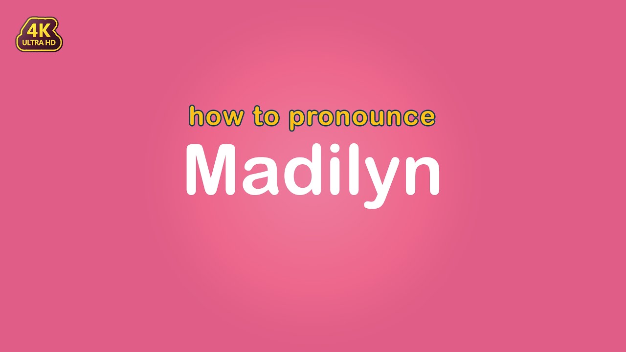 how to pronounce Madilyn 【Name】 - YouTube
