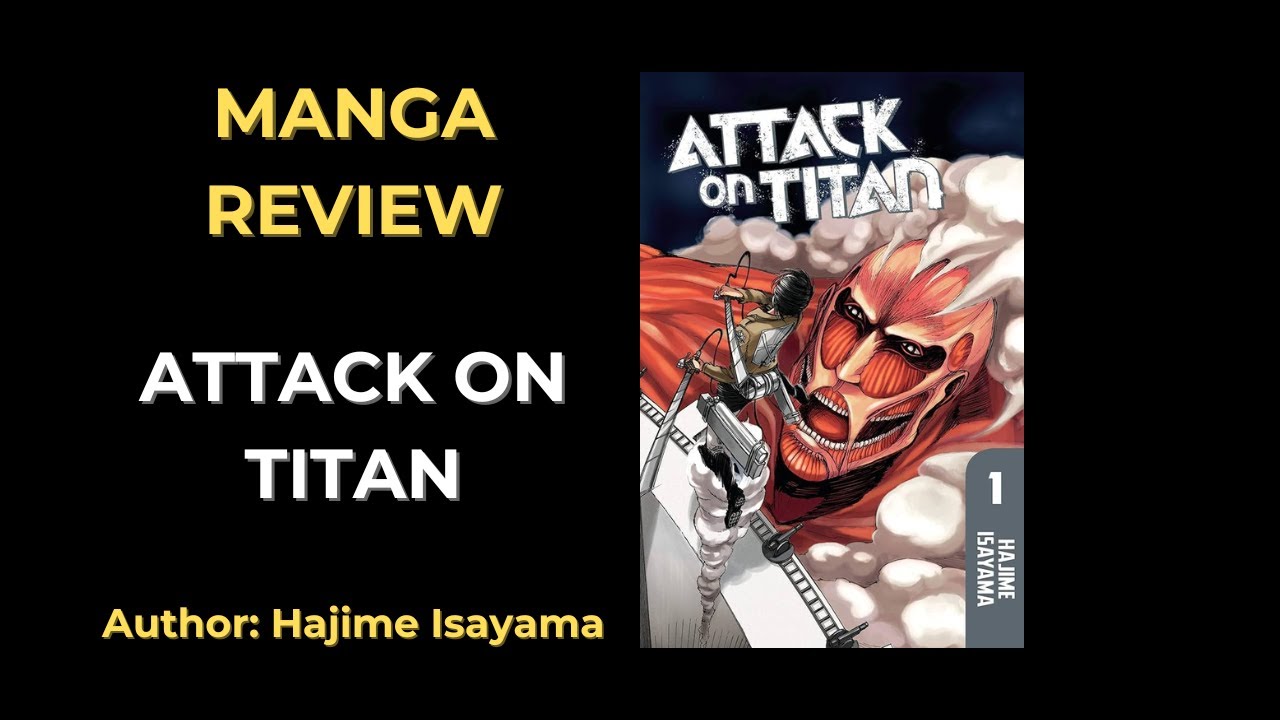 Attack on Titan Manga Review: A Deep Dive into the World of Titans ...