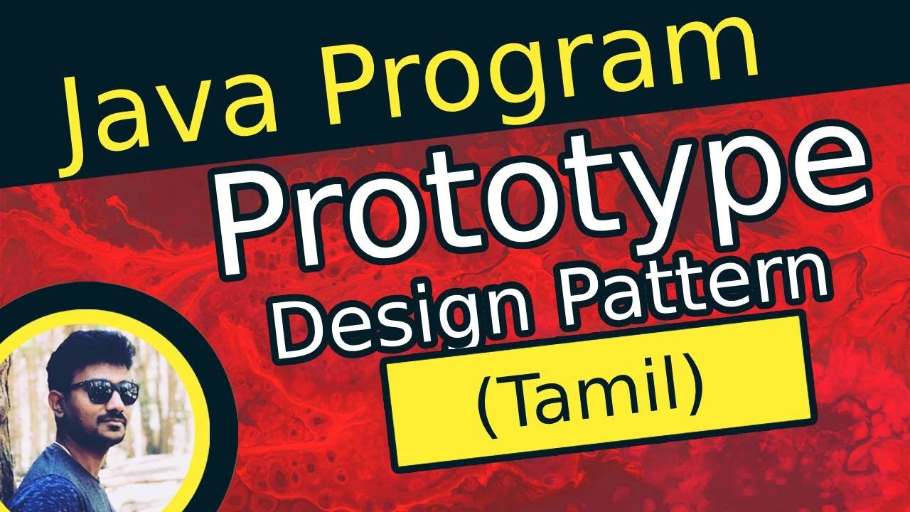 Prototype Design Pattern Program In Java In Tamil YouTube Prototype Design Pattern Program In Java In Tamil YouTube