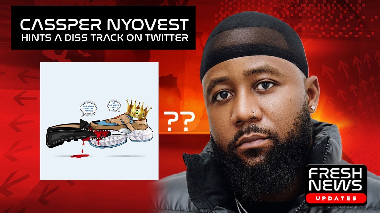 Cassper Nyovest | hints a diss track on twitter - YouTube