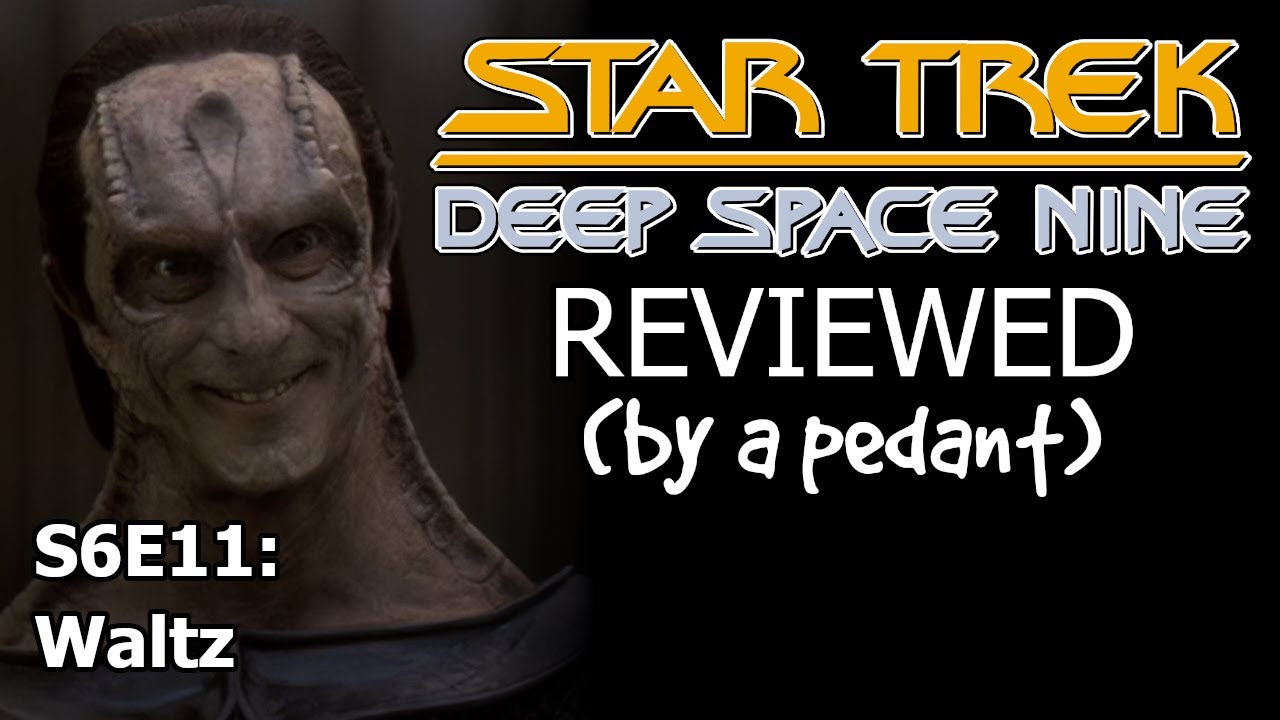 Deep Space Nine Reviewed! (by a pedant) S6E11: WALTZ - YouTube