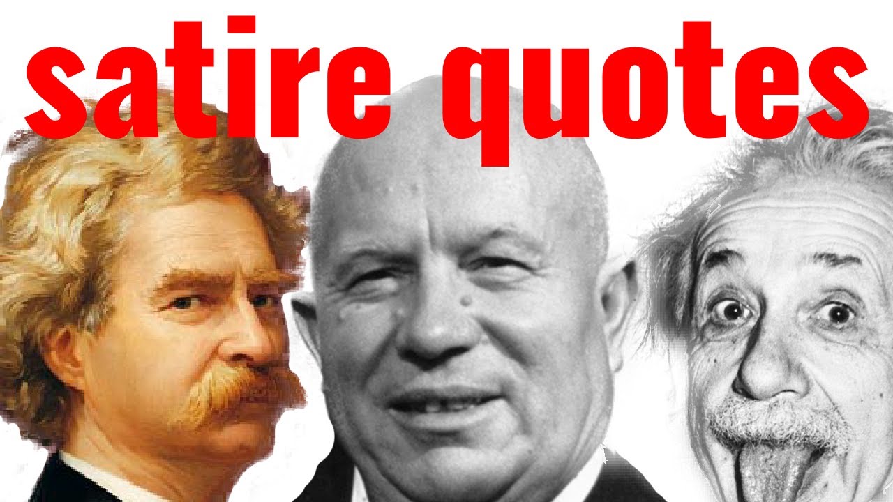 TOP 10 SATIRE QUOTES - YouTube