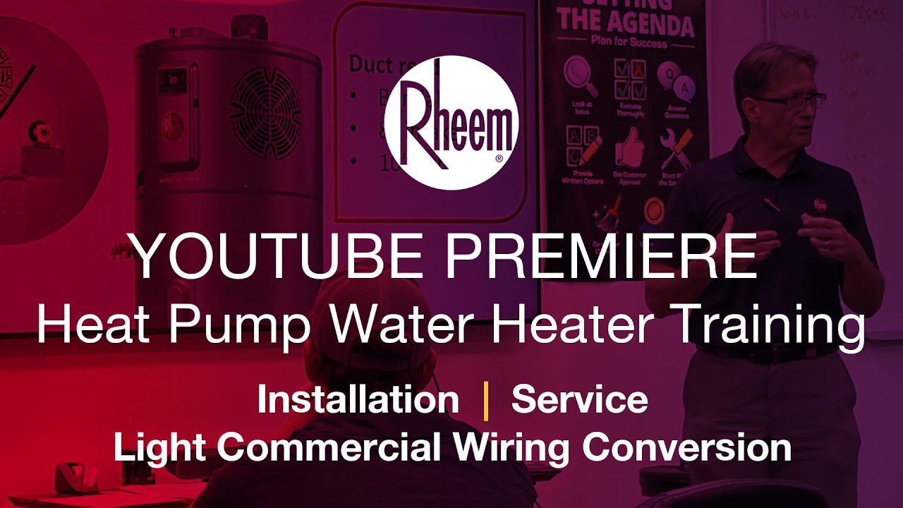 Rheem Heat Pump Water Heater Install and Service, Plus Light Commercial ...
