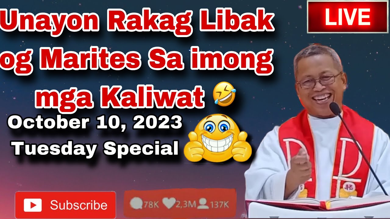 October 10, 2023 😂Unayon Rakag Libak Og Marites Sa Imong Mga Kaliwat 🤣 ...