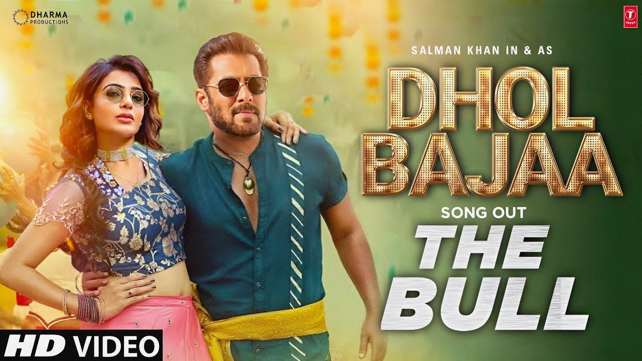 The Bull Song : Dhol Bajaa | Salman Khan | Samantha R | The Bull ...