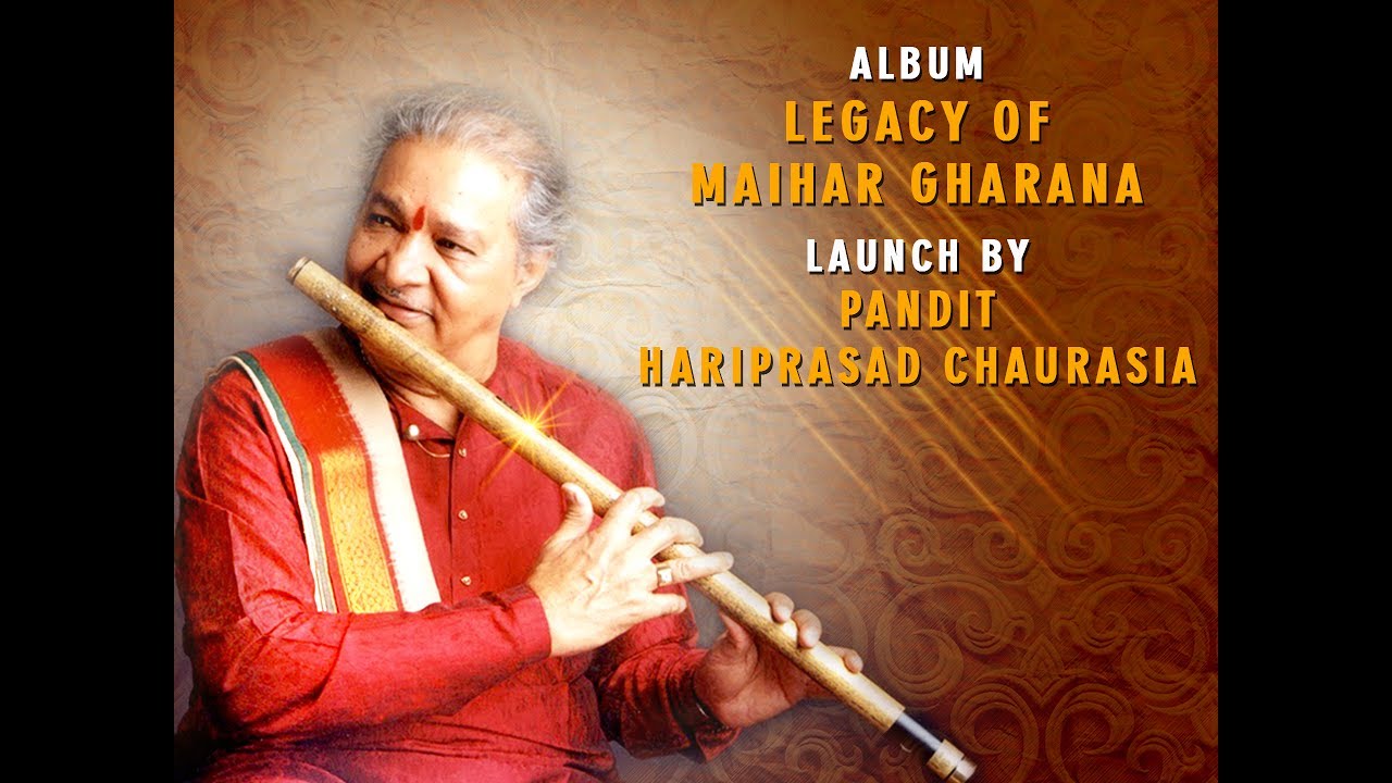Pandit Hariprasad Chaurasia Launching "Legacy of Maihar Gharana by ...