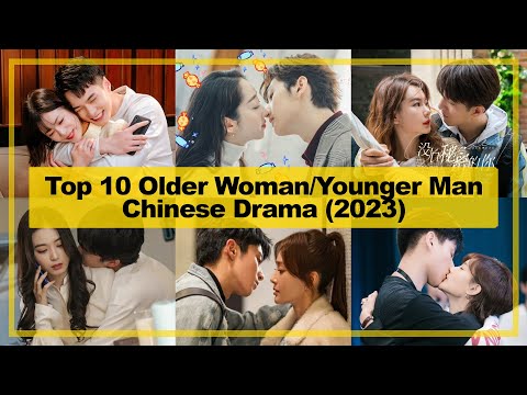 TOP 10【Older Woman / Younger Man】CHINESE Drama of All Time《2023》