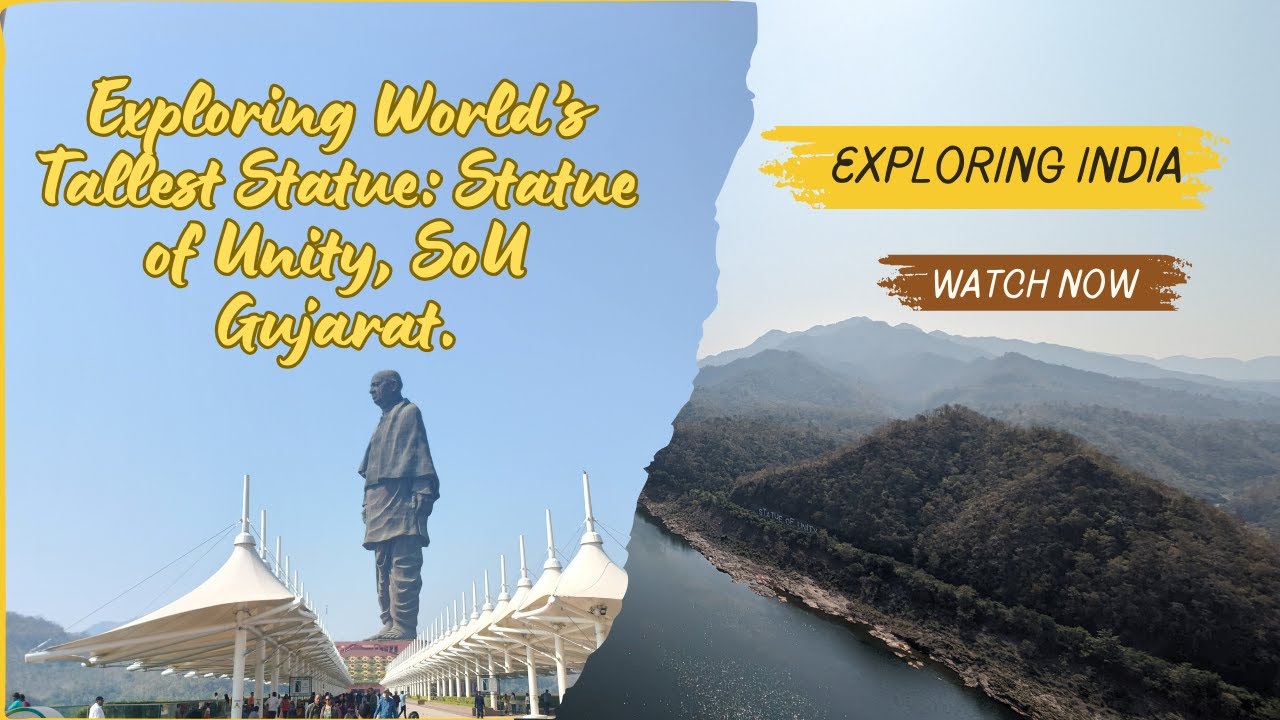 Exploring the World's Tallest Statue and its Nearby tourist spots ...