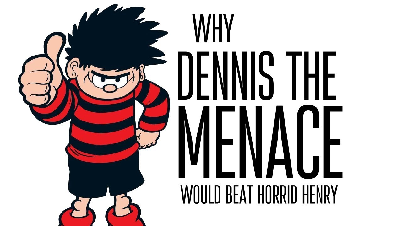 HORRID HENRY VS DENNIS THE MENACE ANALYSIS AND RESPONSE - YouTube