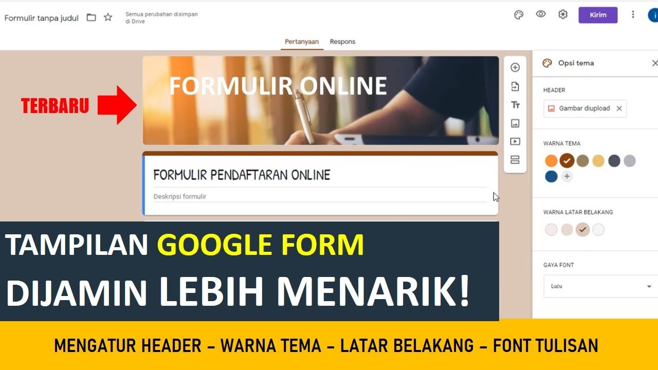 Cara Terbaru Mempercantik Tampilan Google Form - Jadi lebih menarik ...