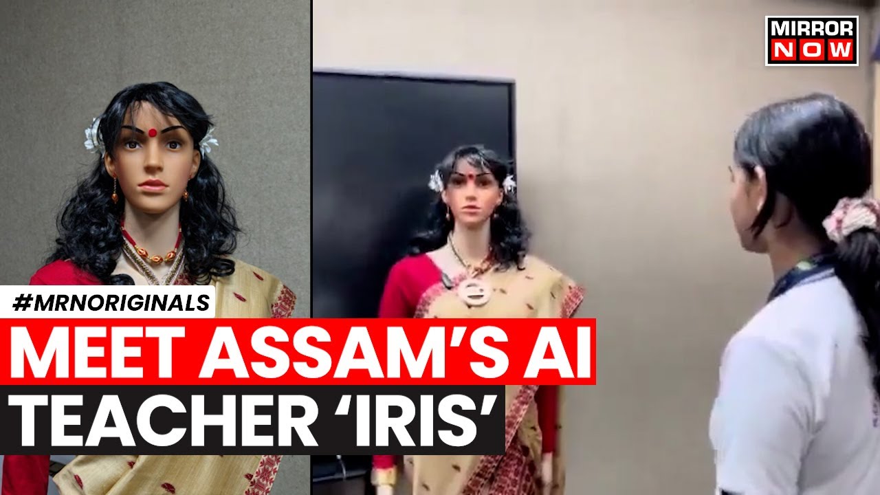 AI Teachers | Assam Gets Northeast's 1st AI Teacher 'Iris', How Does AI ...