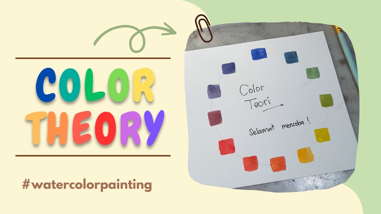 COLOR THEORY | WATERCOLOR PAINTING | TEORI WARNA UNTUK PEMULA - YouTube