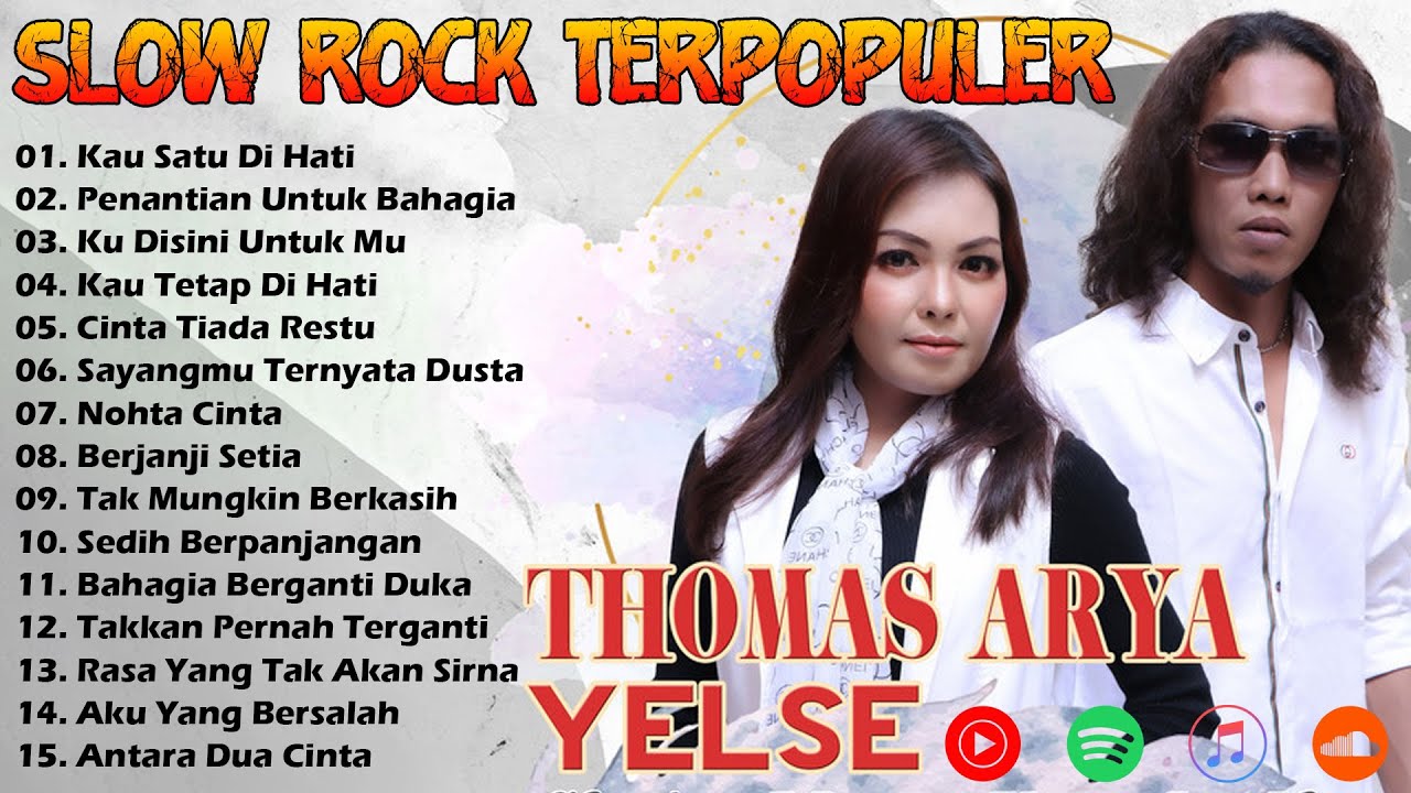 THOMAS ARYA FEAT YELSE FULL ALBUM TERBAIK 2024 ~ SLOW ROCK TERPOPULER ...